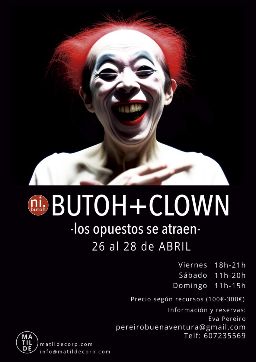 ni.butoh: BUTOH+CLOWN (CADIZ Abr 26-28, 2024) – MATILDE