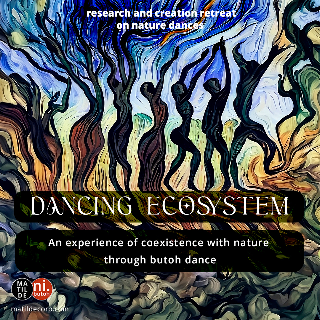 ni.butoh: DANCING ECOSYSTEM (AGO28-SEP4, SINTRA [PT]) – MATILDE